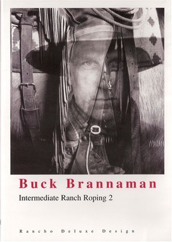 Amazon.com: Buck Brannaman Ranch Roping Series: Intermediate Ranch ...