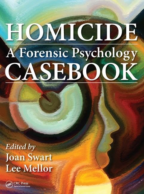 Homicide: A Forensic Psychology Casebook: 9781498731522: Medicine ...