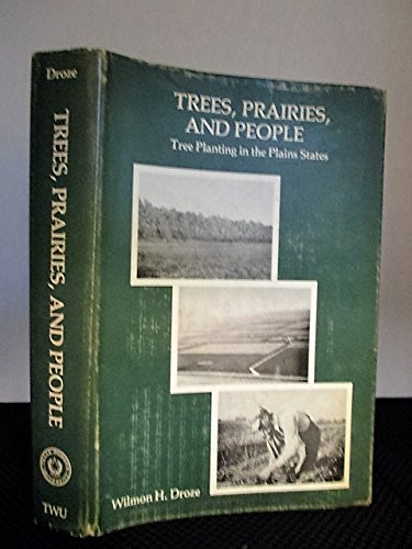 Trees, prairies, and people: A history of tree planting in the Plains ...