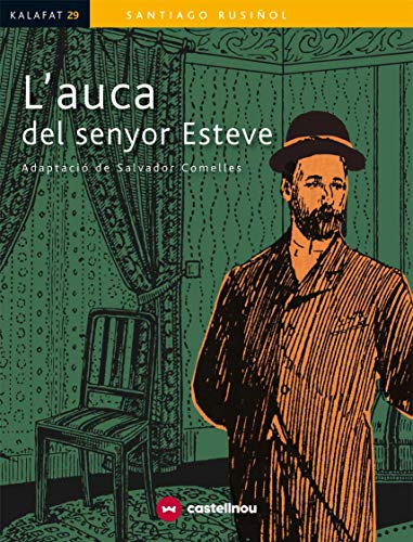 L'AUCA DEL SENYOR ESTEVE (Kalafat) (Catalan Edition) eBook : Rusiñol ...