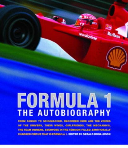 Formula 1: The Autobiography: Amazon.co.uk: Gerald Donaldson ...