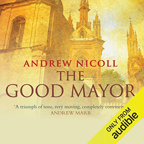 The Good Mayor (Hörbuch-Download): Andrew Nicoll, Penelope Keith ...