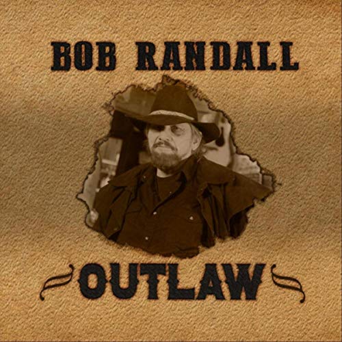 Amazon MusicでBob RandallのOutlawを再生する