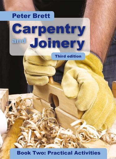 Carpentry and Joinery Book Two: Practical Activities: Amazon.co.uk ...