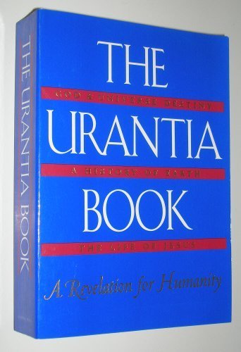 The Urantia Book: A Revelation for Humanity by Uversa Press (1996-06-03 ...