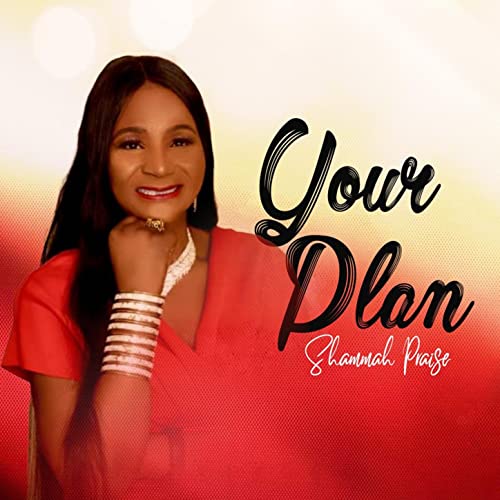 Amazon MusicでShammah PraiseのYour Planを再生する