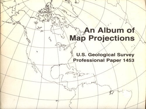 An Album of Map Projections: Synder, John P., Voxland, Philip M ...