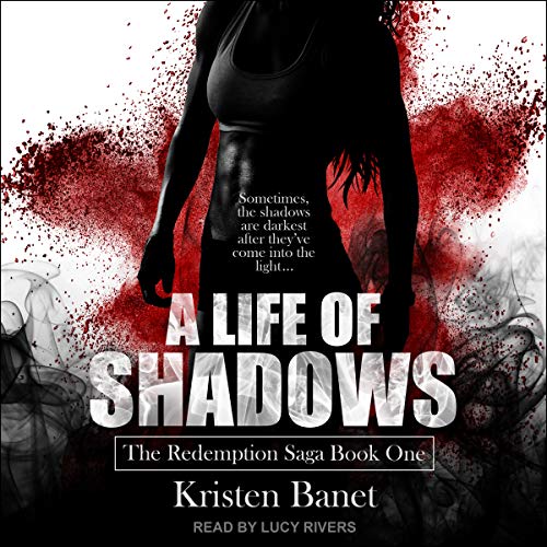 A Life of Shadows: Redemption Saga Series, Book 1 (Audio Download ...