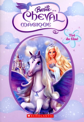 Barbie et le Cheval Magique: Kari James: 9780439948562: Amazon.com: Books