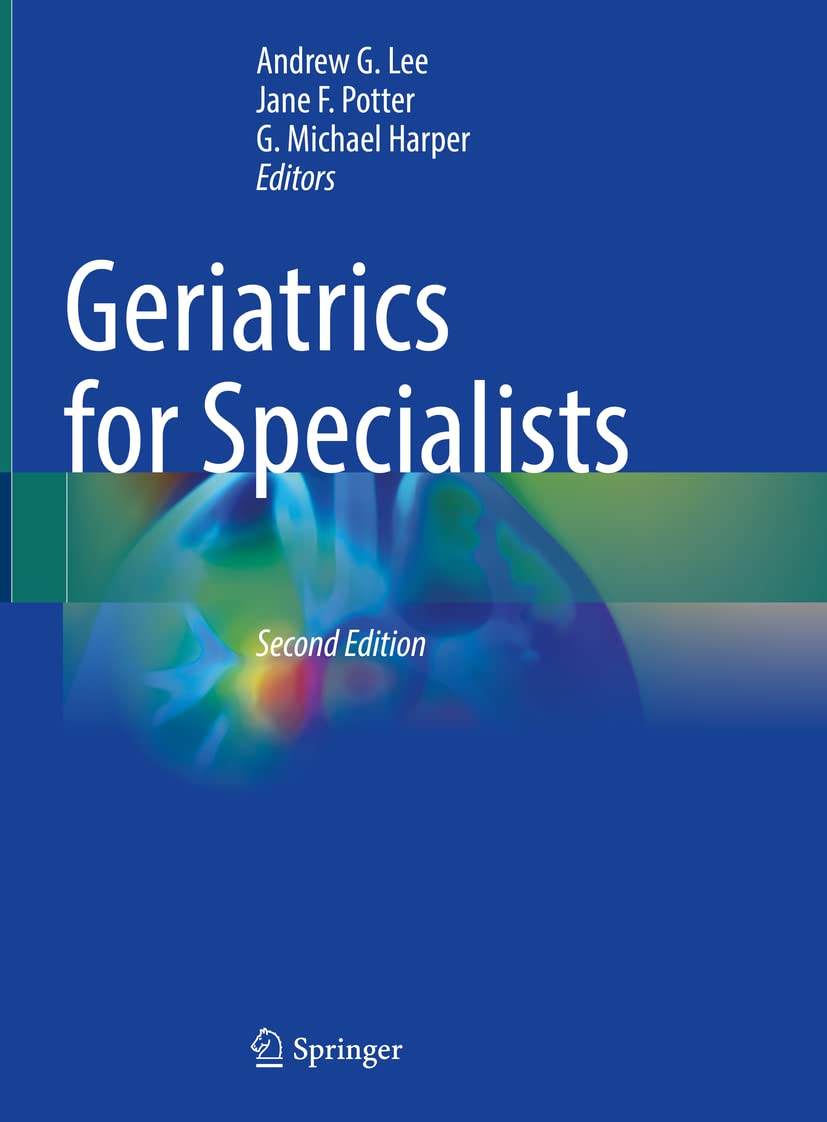Geriatrics for Specialists: 9783030762704: Medicine & Health Science ...