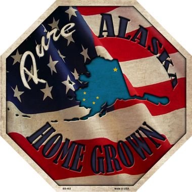 Amazon.com: SMART BLONDE Alaska Home Grown Metal Novelty Stop Sign BS ...