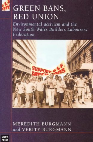 Green Bans, Red Union: Environmental Activism and the New South Wales ...