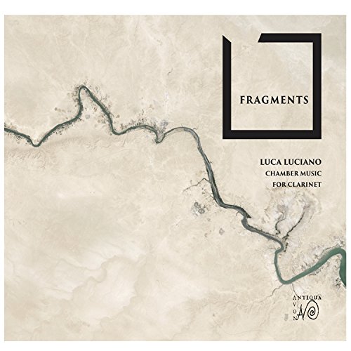 Play Fragments: Chamber Music for Clarinet by Luca Luciano on Amazon Music