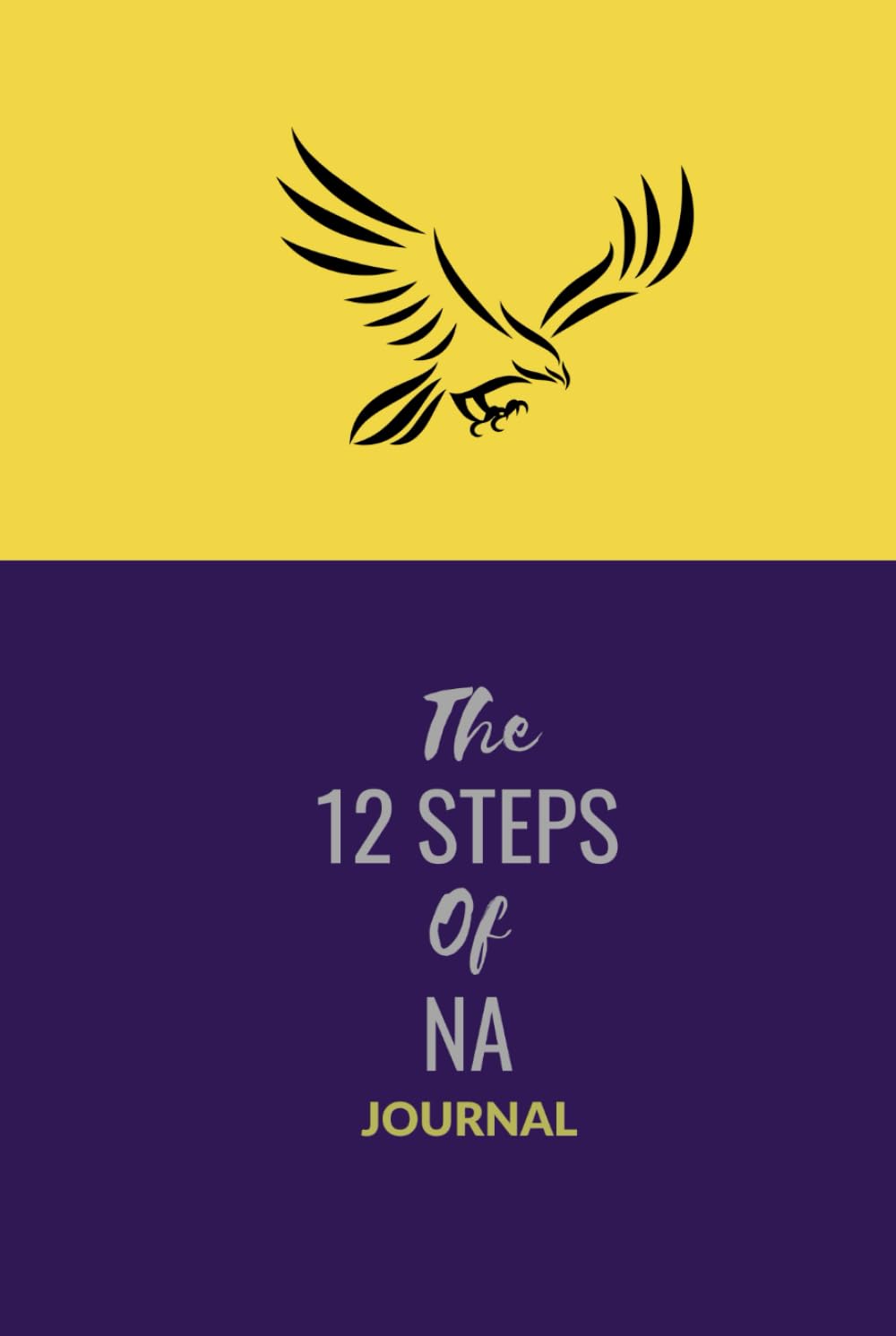 The 12 Steps Of NA: Workbook And Guide Toward Sobriety/Narcotics ...
