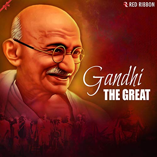 Play Gandhi- The Great by Ashit Desai, Shaan, Jagjit Singh & Niraj ...