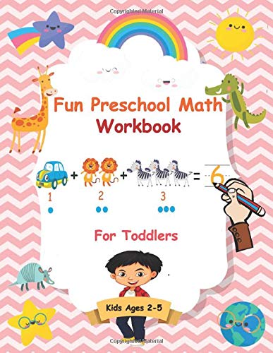 Fun Preschool Math Workbook For Toddlers: The Perfect Beginner Math ...