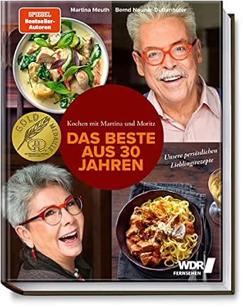 Kochen mit Martina und Moritz – Das Beste aus 30 Jahren – Unsere ...