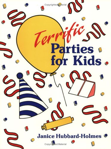 Terrific Parties for Kids: Janice Hubbard-Holmes: 9780882904191: Amazon ...
