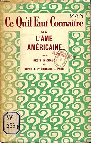 Amazon.com: Ce qu'il faut connaître de l'ame américaine: Régis Michaud ...