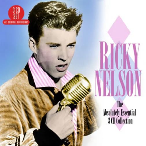 Ricky Nelson, Ricky Nelson, Ricky Nelson - The Absolutely Essential ...