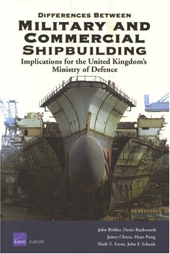 Differences Between Military and Commercial Shipbuilding: Implications ...