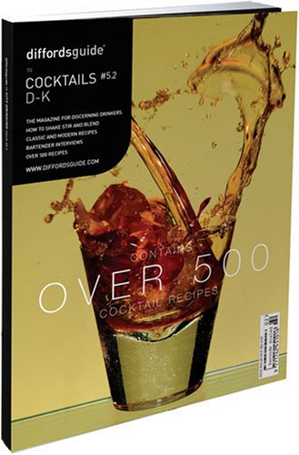 Diffords Guide to Cocktails 5.2, D-K (diffordsguide/sauceguide) : Difford, Simon: Amazon.co.uk ...