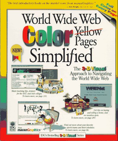World Wide Web Color Yellow Pages Simplified (Idg's 3-D Visual Series ...