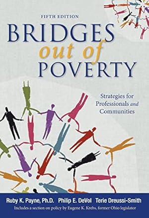 Bridges Out of Poverty: Strategies for Professionals and Communities ...