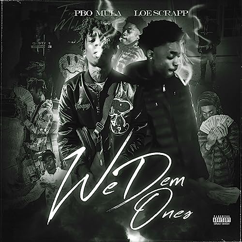 Play We Dem Ones by Loe Scrapp feat. PBO Mula on Amazon Music
