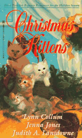Christmas Kittens: Collum, Lynn, Jones, Jenna, Lansdowne, Judith A ...