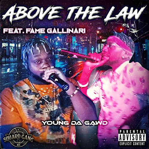 Play Above The Law by Young Da Gawd feat. Fame Gallinari on Amazon ...