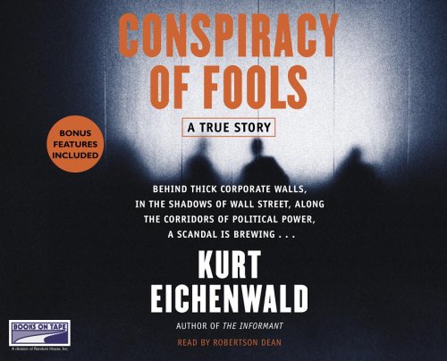 Conspiracy of Fools: A True Story: Kurt Eichenwald: 9781415916667: Amazon.com: Books
