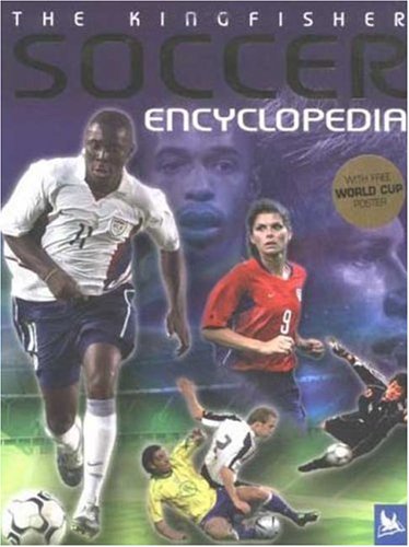 Amazon.com: The Kingfisher Soccer Encyclopedia: Gifford, Clive: Books