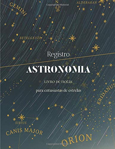Buy REGISTRO ASTRONOMIA: com folhas de observação astronômica | Caderno ...
