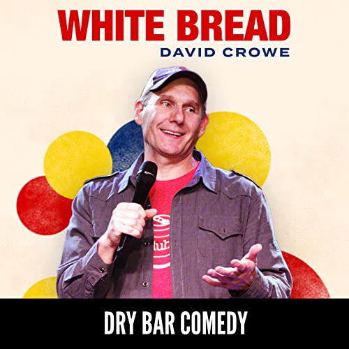 Play White Bread by David Crowe on Amazon Music