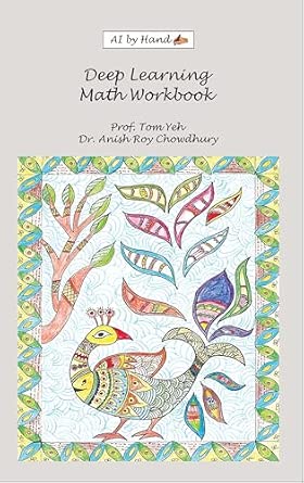 Deep Learning Math Workbook- AI by Hand