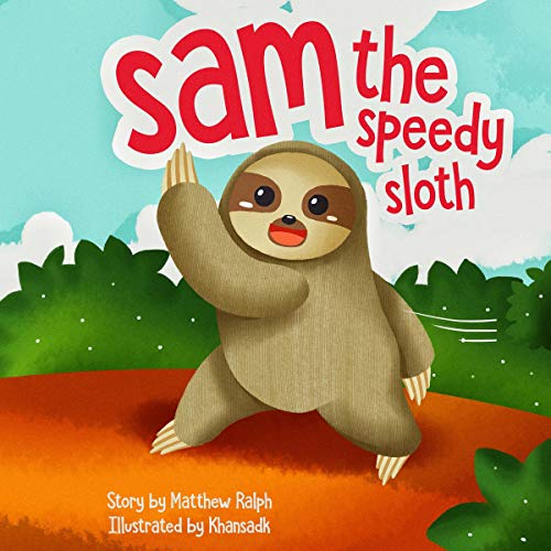 Amazon.com: Sam the Speedy Sloth (Audible Audio Edition): Matthew Ralph ...