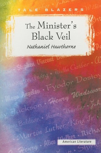 The Minister's Black Veil (Tale Blazers): Hawthorne, Nathaniel ...