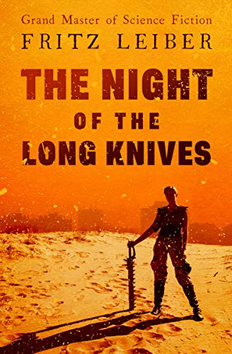 Amazon.com: The Night of the Long Knives eBook : Leiber, Fritz: Kindle ...