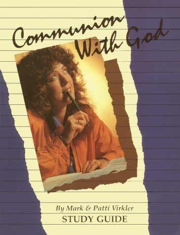 Communion With God : Virkler, Mark: Amazon.ca: Books