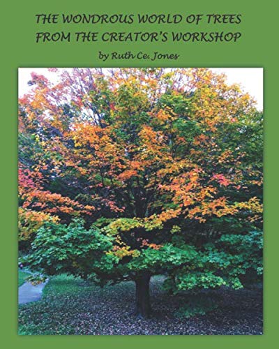 The Wondrous World of Trees from the Creator's Workshop: Jones, Ms Ruth ...