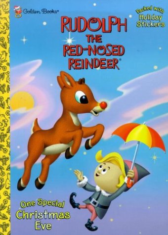 Rudolph the Red-Nosed Reindeer: One Special Christmas Eve: Golden Books ...