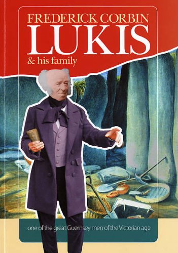 Frederick Corbin Lukis and His Family: Heather Sebire: 9781871560077 ...