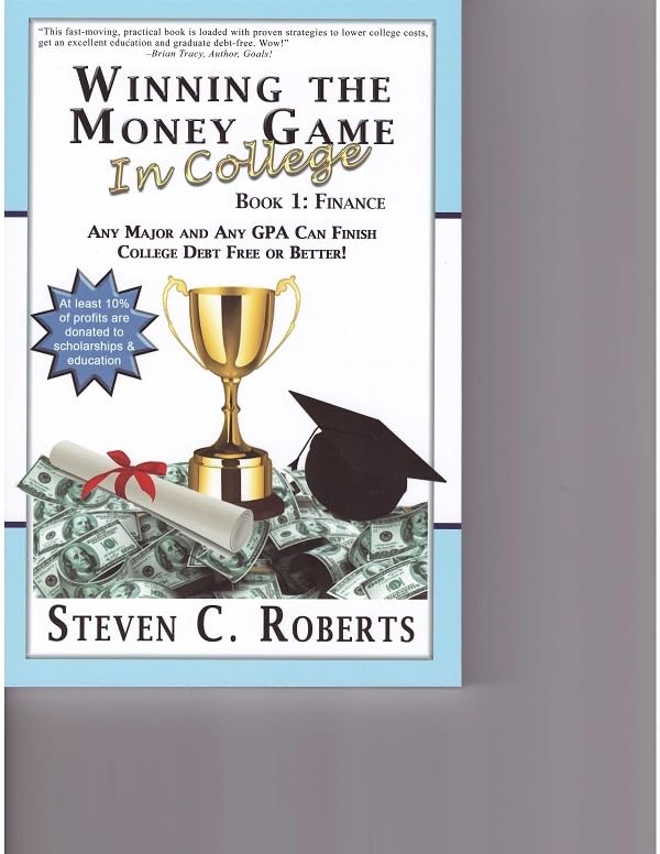 Winning the Money Game in College: Any Major and Any Gpa Can Finish ...