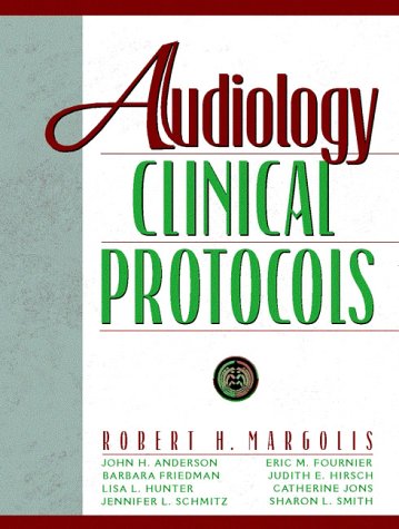 Audiology Clinical Protocols: 9780205268245: Medicine & Health Science ...