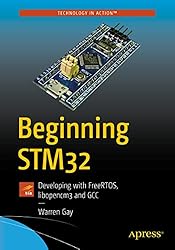 Beginning STM32: Developing with FreeRTOS, libopencm3 and GCC (English ...