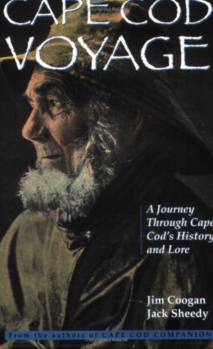 Cape Cod Voyage: A Journey Through Cape Cod's History and Lore: Sheedy ...