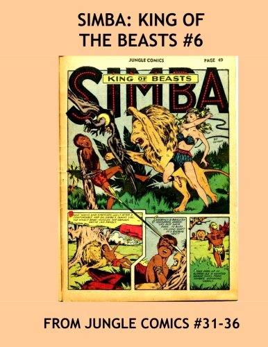 Simba: King Of The Beasts #6: His Exciting Adventures From Jungle ...