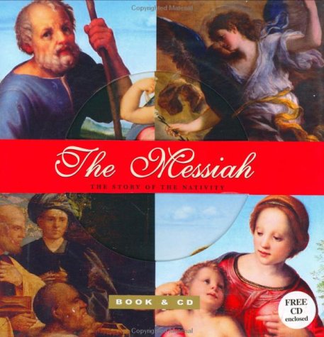 The Messiah (Book with music CD) (Handel's Messiah) (Holiday Booknotes ...