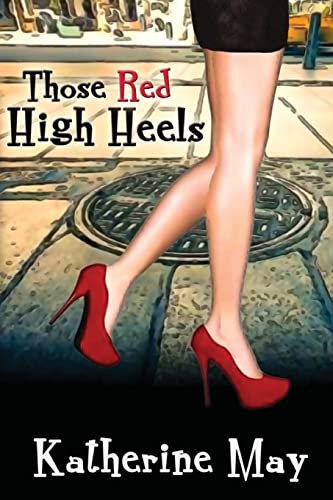 Book review of Those Red High Heels - Readers' Favorite: Book Reviews ...
